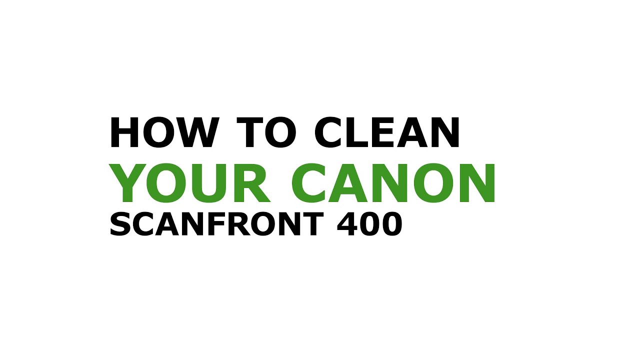 How to clean your Canon ScanFront 400 - YouTube