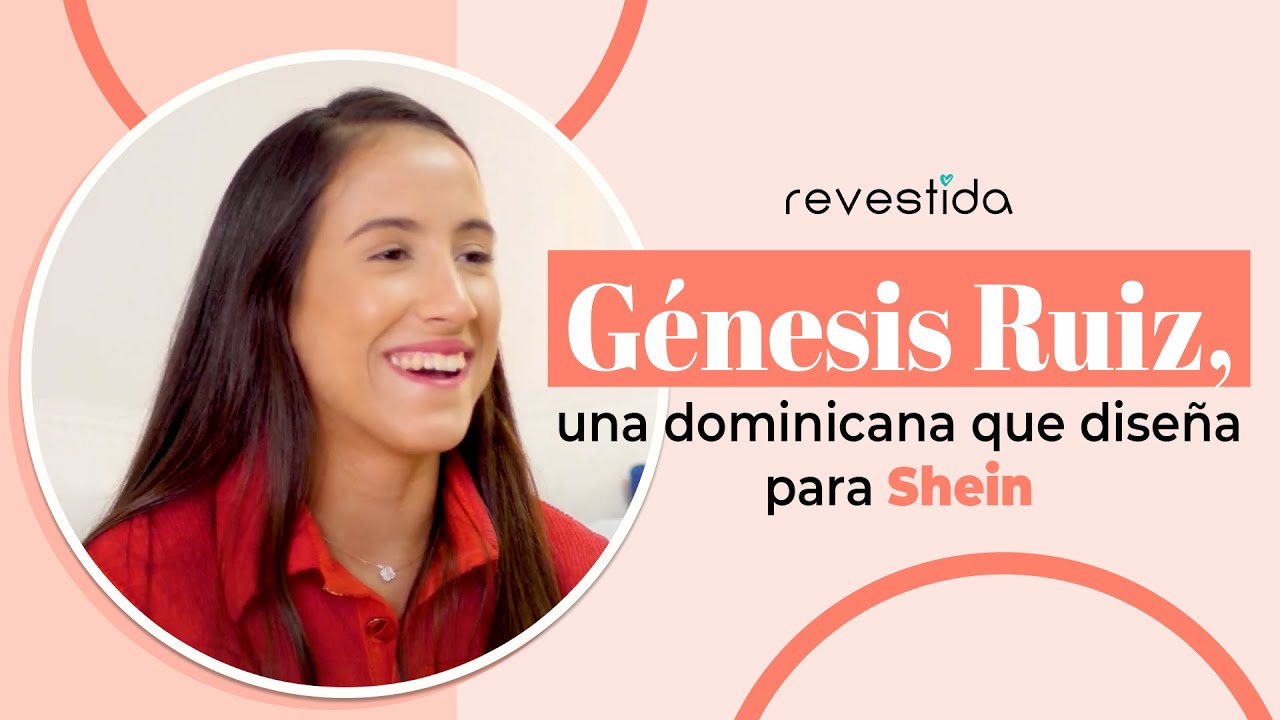 Génesis Ruiz, una dominicana que diseña para Shein - YouTube