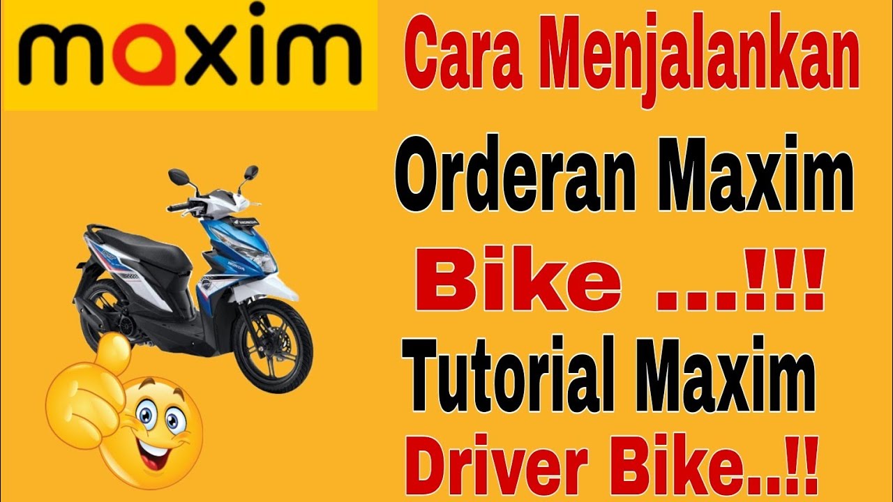 CARA MENJALANKAN ORDERAN MAXIM BIKE..!! TUTORIAL MAXIM DRIVER BIKE ...