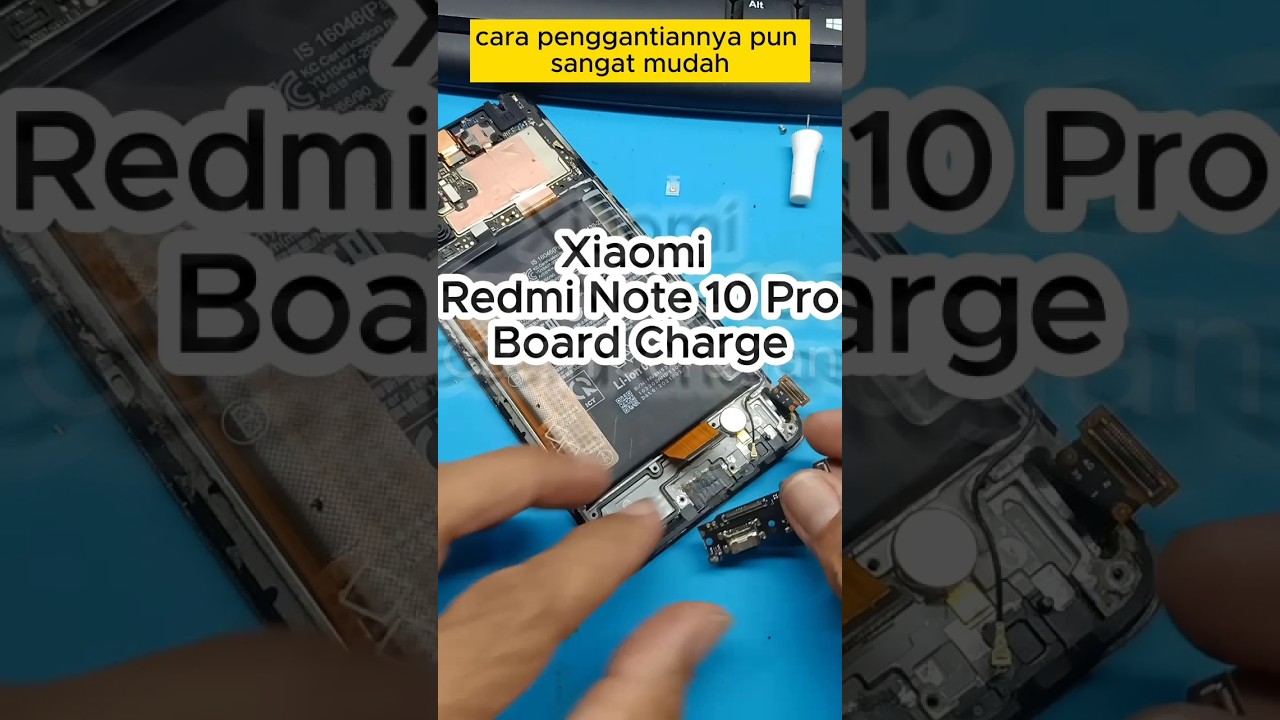 Xiaomi Redmi Note 10 Pro tidak bisa di cas ganti board cas/papan cas ...