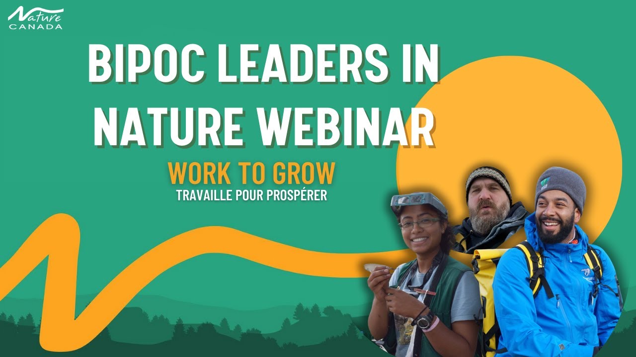 BIPOC Leaders in Nature - Work to Grow Webinar - YouTube