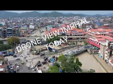 IMPHAL DRONE VIEWS TO DAY - YouTube