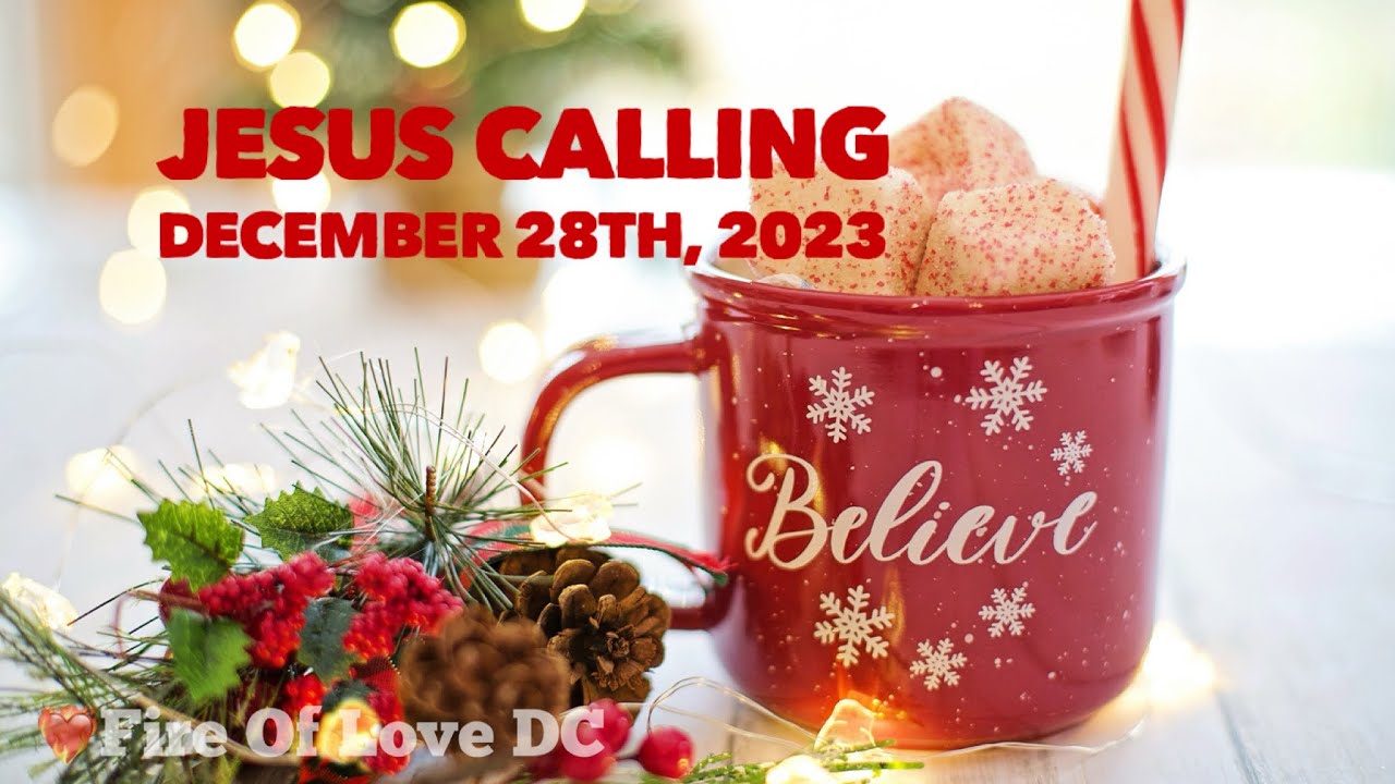Jesus Calling Daily Devotion for December 28th, 2023 - YouTube