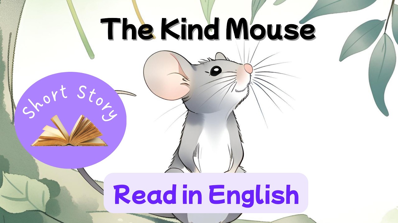 The Kind Little Mouse - Short Story | Learn English | English Listening ...