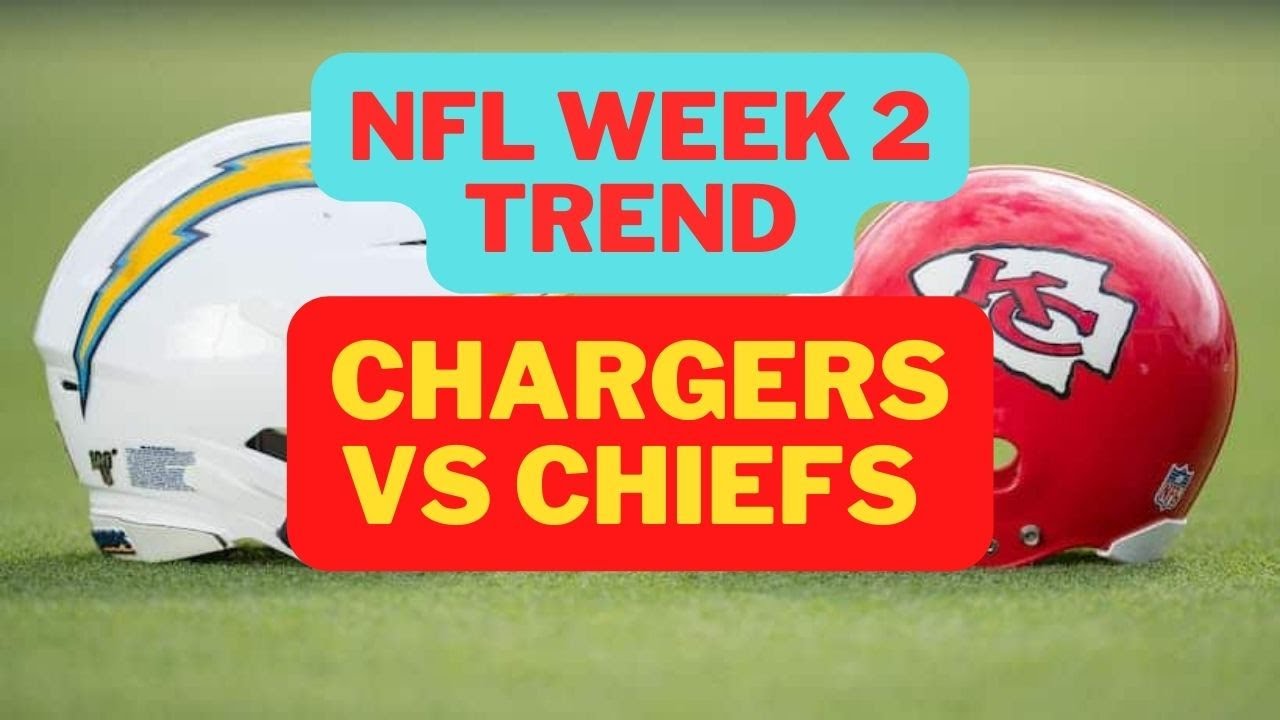 NFL Week 2 Trend : Los Angeles Chargers vs Kansas City Chiefs - YouTube