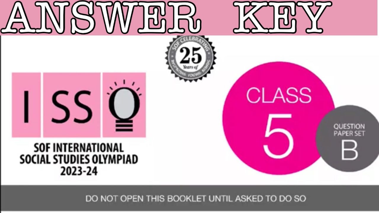 ISSO CLASS 5 Set B Answer Key SOF Social Studies Olympiad Grade 5 isso-class-5-set-b-answer-key-sof-social-studies-olympiad-grade-5