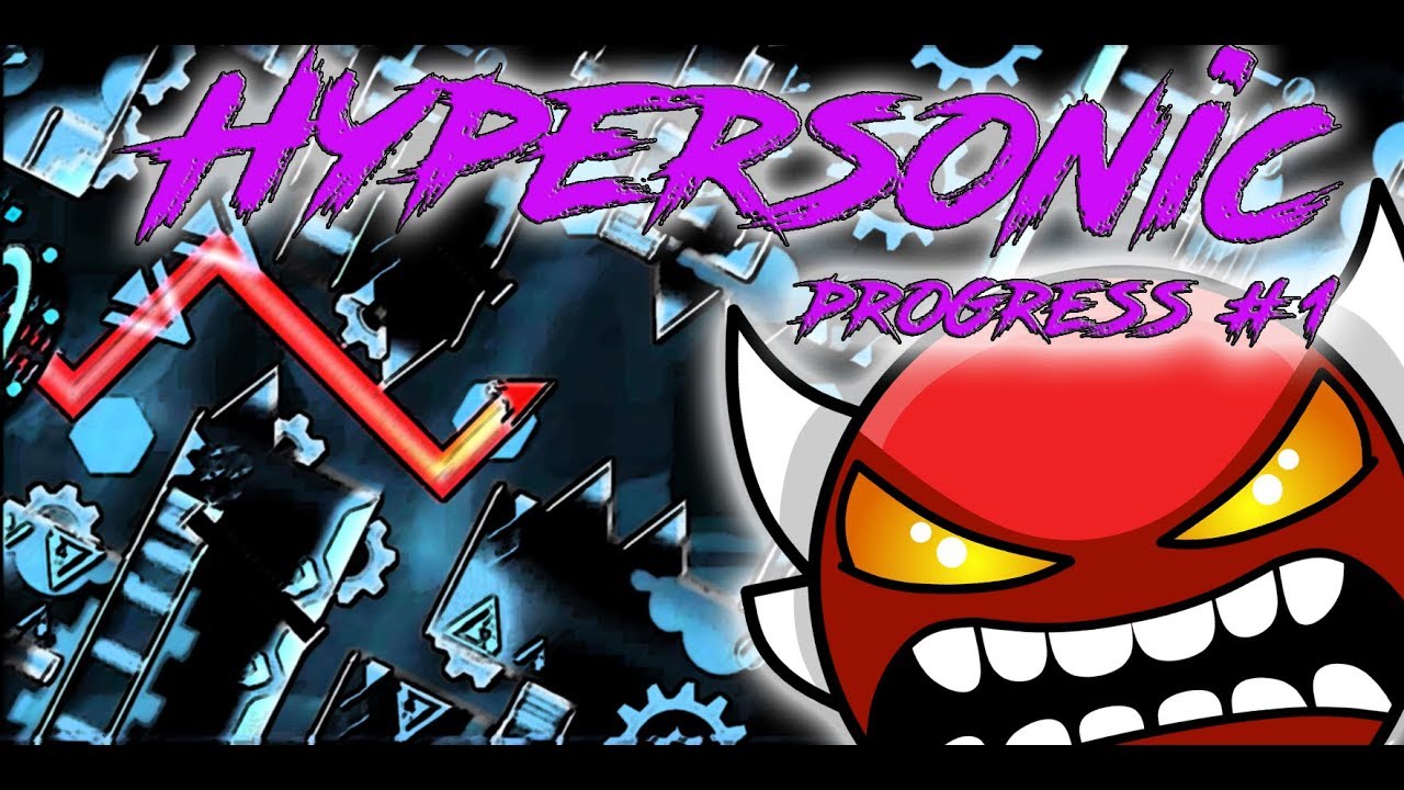 HYPERSONIC PROGRESS #1 (Insane Demon) - YouTube