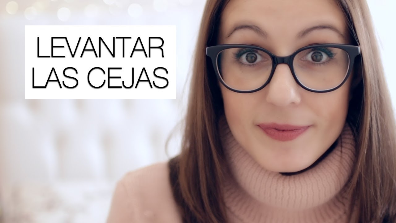 Interpretación Del Lenguaje Corporal: Levantar Las Cejas - YouTube