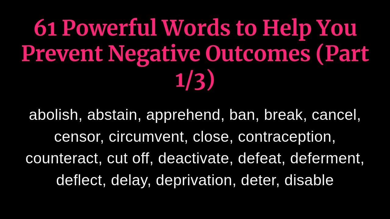 61 Powerful Words to Help You Prevent Negative Outcomes (Part 1/3 ...
