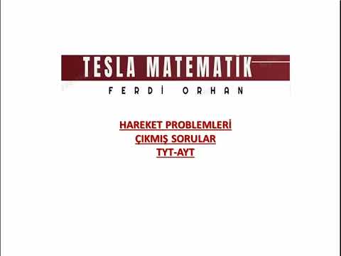 (2025) HAREKET PROBLEMLERİ ÇIKMIŞ SORULAR (AYT-TYT-MSÜ-DGS-KPSS LİSANS-KPSS ORTAÖĞRETİM-ÖNLİSANS)