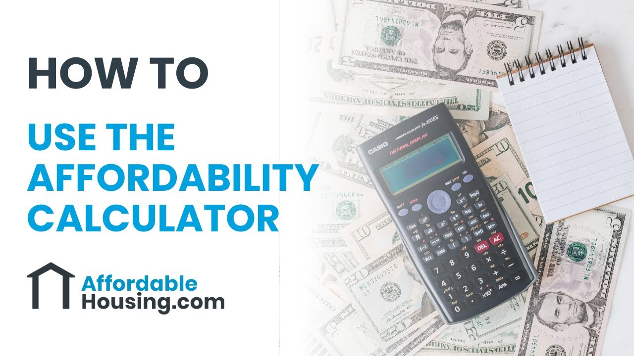 How to use the Affordability Calculator - YouTube