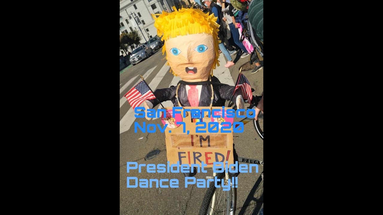 San Francisco President Joe Biden Dance Party Celebration 11/7/2020 ...