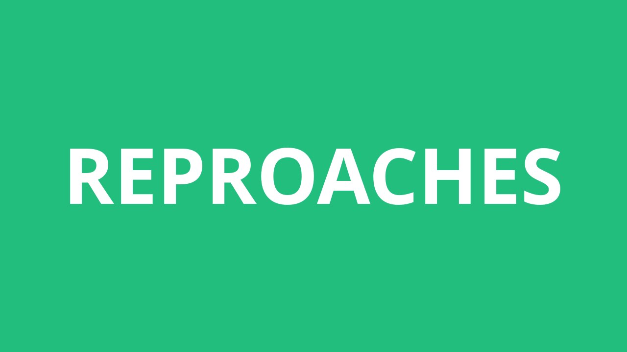 How To Pronounce Reproaches - Pronunciation Academy - YouTube
