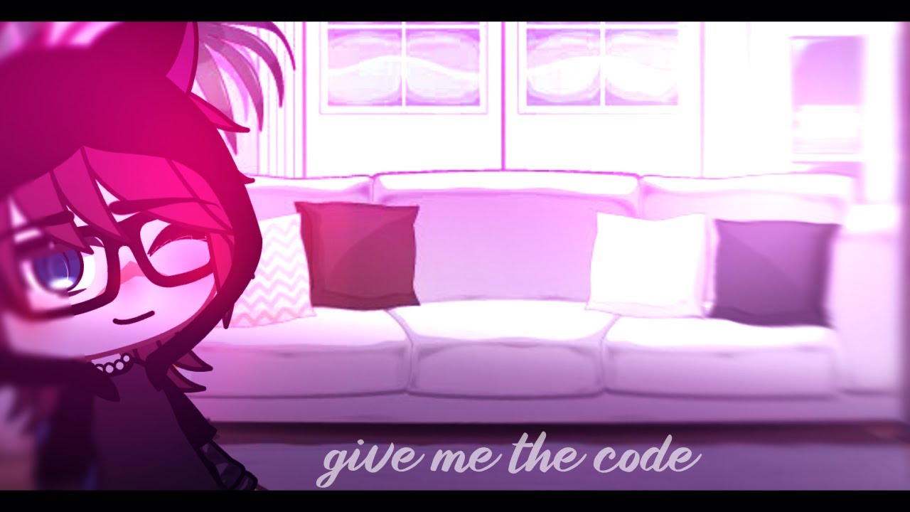 "Give me the Code" meme || Gacha || pls dont flop this took forever 😭 ...