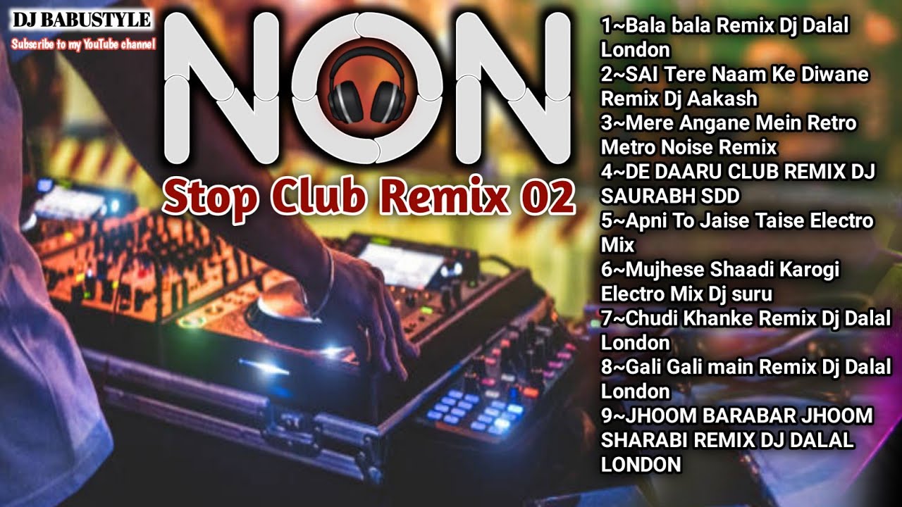 Non stop Club Remix 02 | Bollywood hindi Song club Remix | Non stop ...