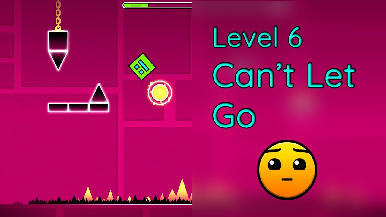 Geometry Dash – Level 6: Can't Let Go - YouTube