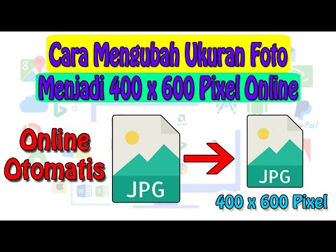 Cara Mengubah Ukuran Foto Menjadi 400 x 600 Pixel Online Tanpa Aplikasi - YouTube