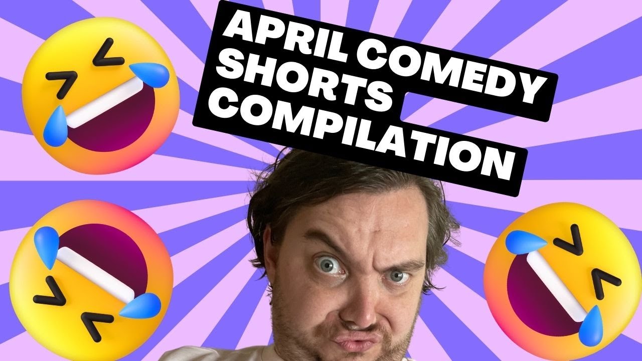 April Comedy Short Compilation - YouTube