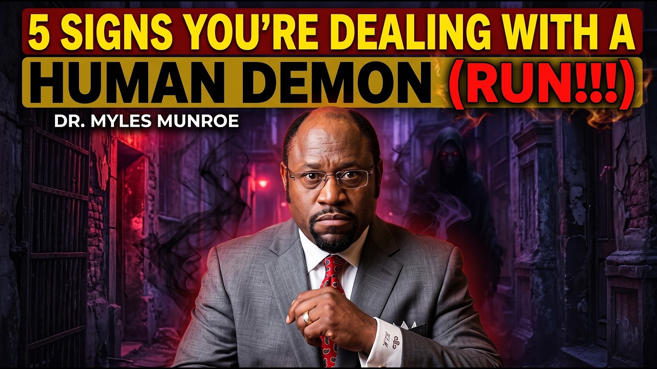 Dr Myles Munroe Reveals: 5 Signs You're Dealing With a Human Demon (RUN ...