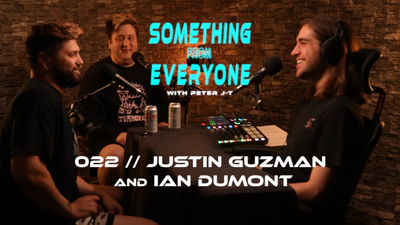 Justin Guzman & Ian DuMont (LOW.) // Something from Everyone e022 - YouTube