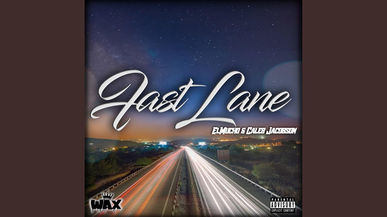 Fast Lane (feat. ElMucho & Caleb Jacobson) - YouTube