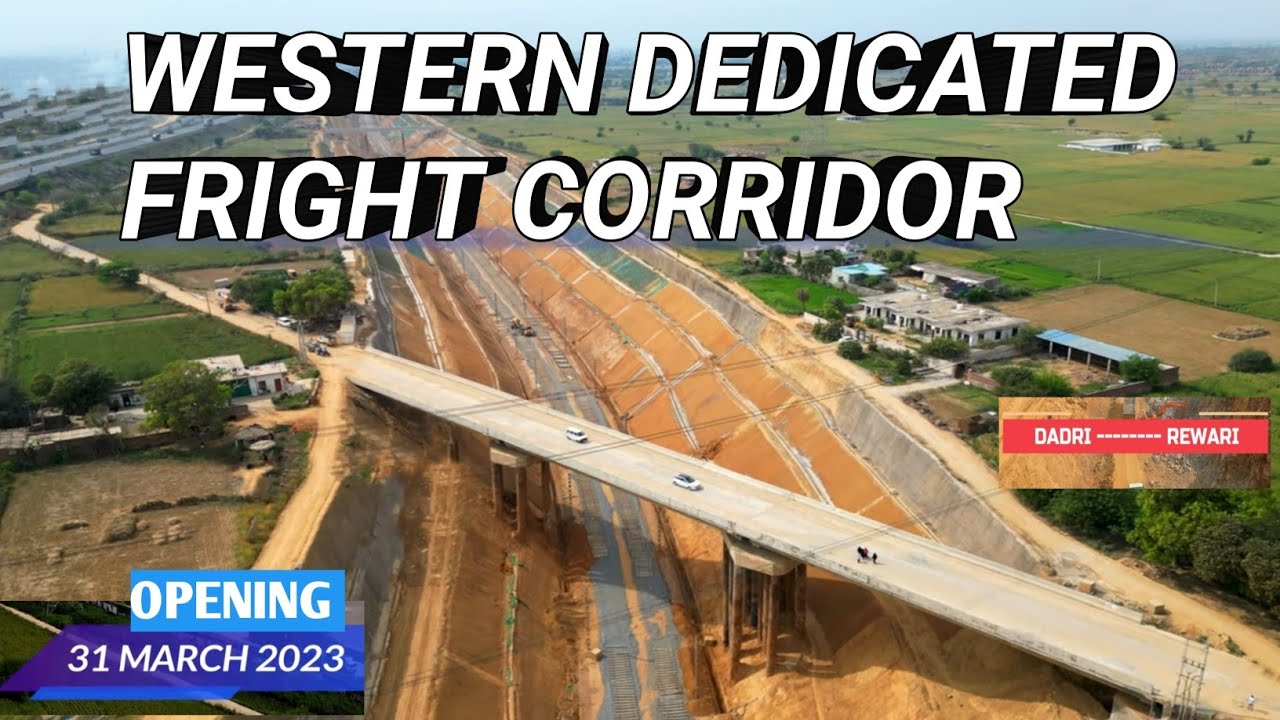 WDFC DADRI- REWARI 127KM HARYANA/UP LATEST UPDATE || BIGGEST RAILWAY ...