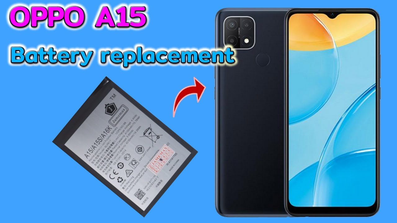 OPPO A15 Battery replacement เปลี่ยนแบตเตอรี่ - YouTube