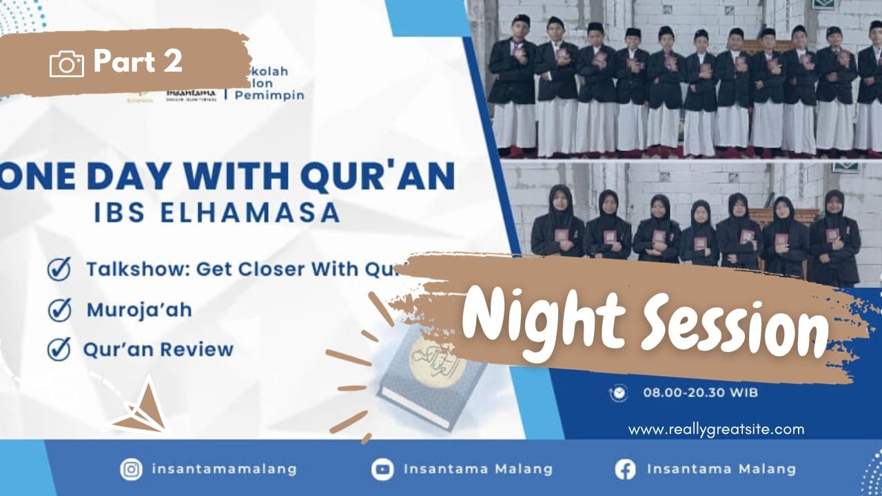 Part #2 One Day With Qur'an || IBS El Hamasa - SMPIT Insantama Malang ...