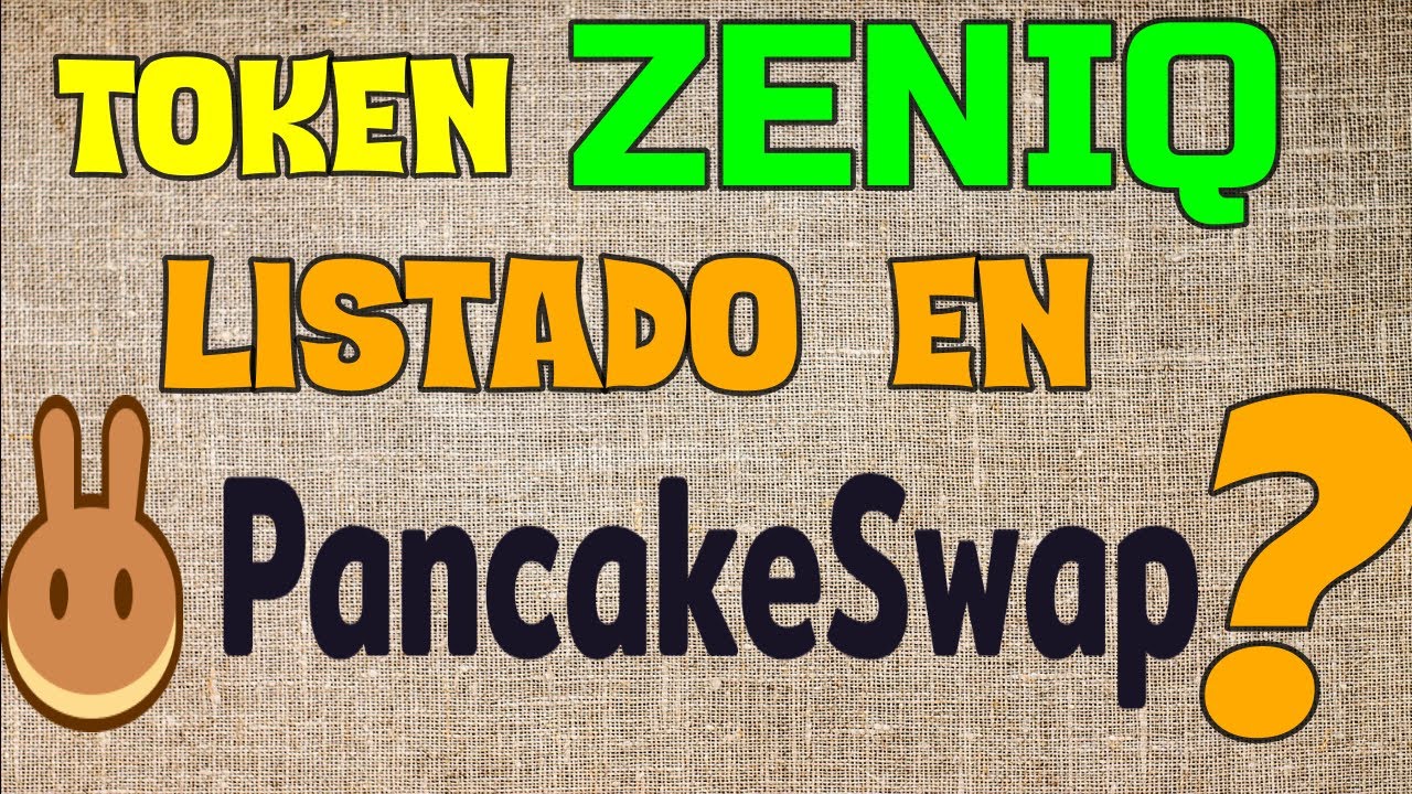 TOKEN ZENIQ ️LISTADO EN PANCAKESWAP, como adquirirlo paso a paso. - YouTube