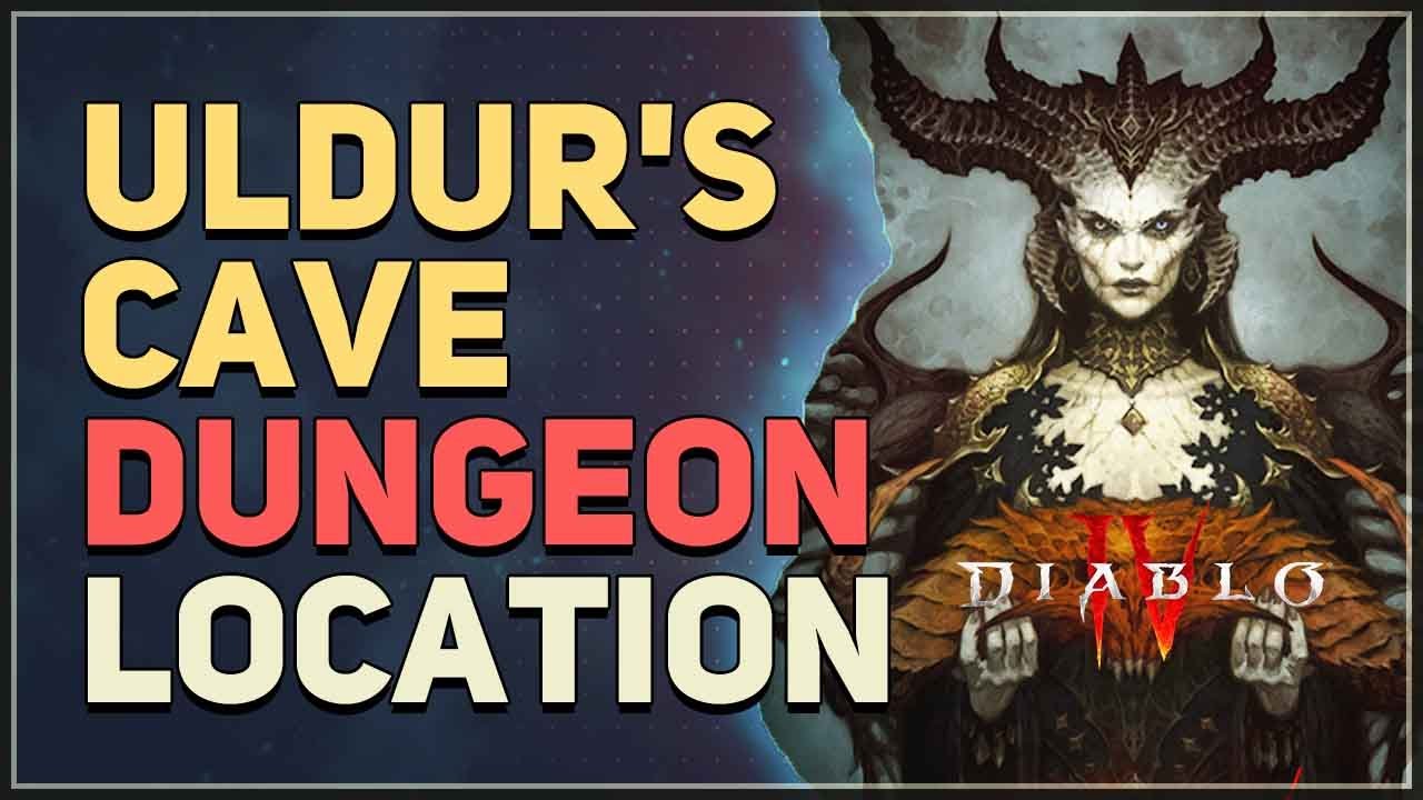 Uldur's Cave Location Diablo 4 - YouTube