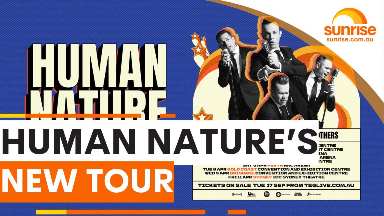 Human Nature's NEW TOUR | Sunrise - YouTube