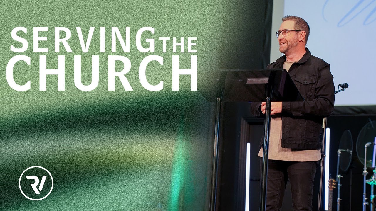 Serving In The Church // Matt Holcomb // River Valley Church PA - YouTube