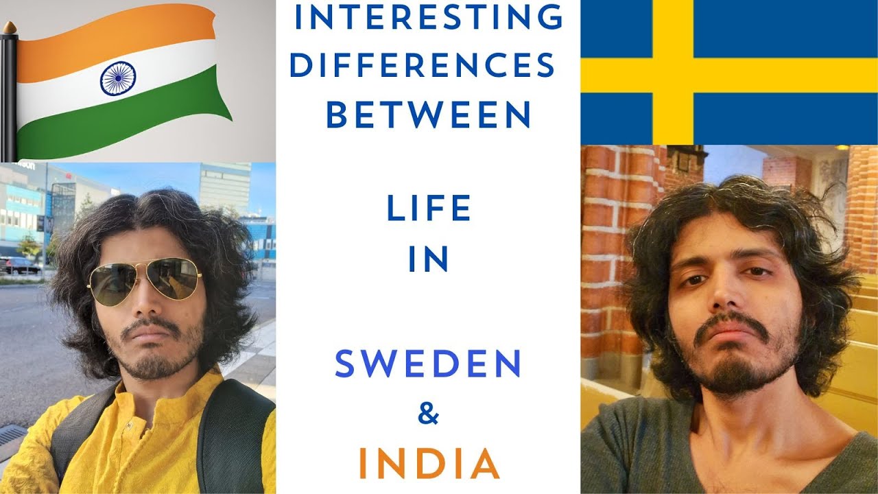 Interesting Differences Between Life In Sweden & India | Indians in ...