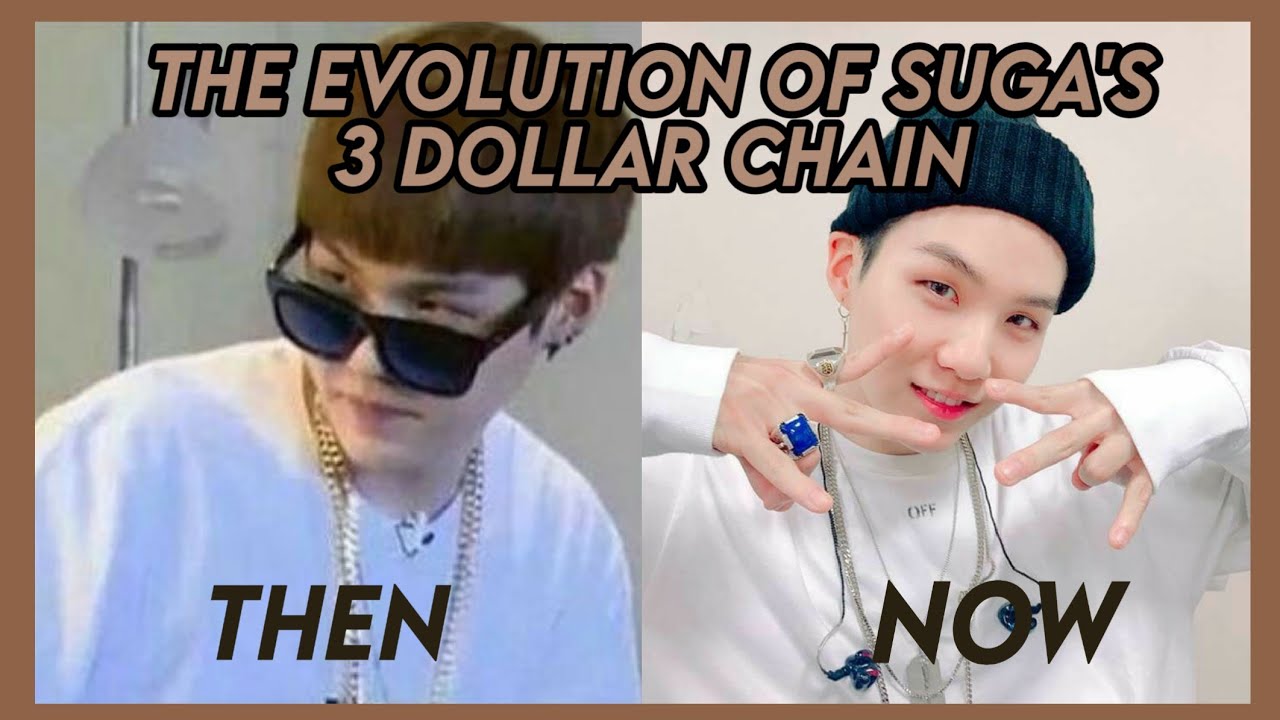 the evolution of suga's 3 dollar chain - YouTube