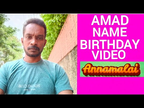 Amad Name Happy Birthday Video Song Happy Birthday Song with names ...