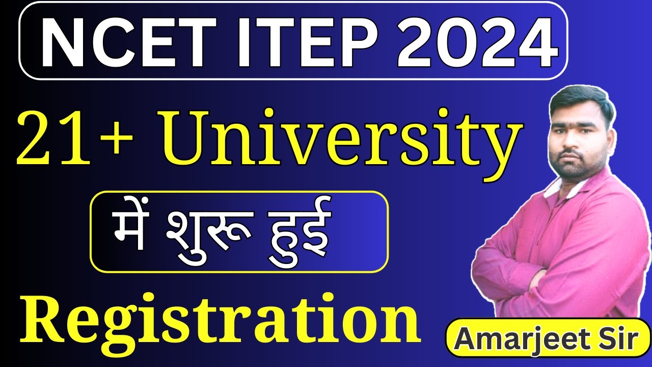 21 University में Registration Start | NCET Counselling 2024 | NCET ...