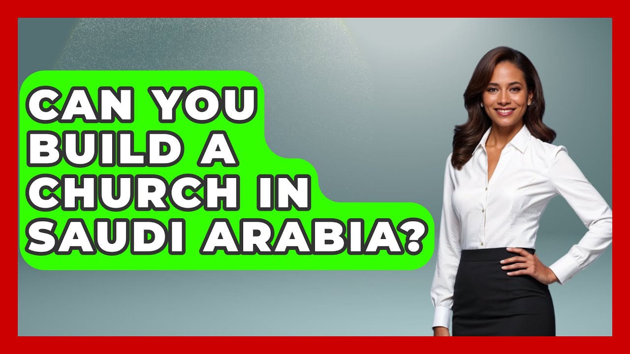 Can You Build A Church In Saudi Arabia? - Middle East Explorers - YouTube