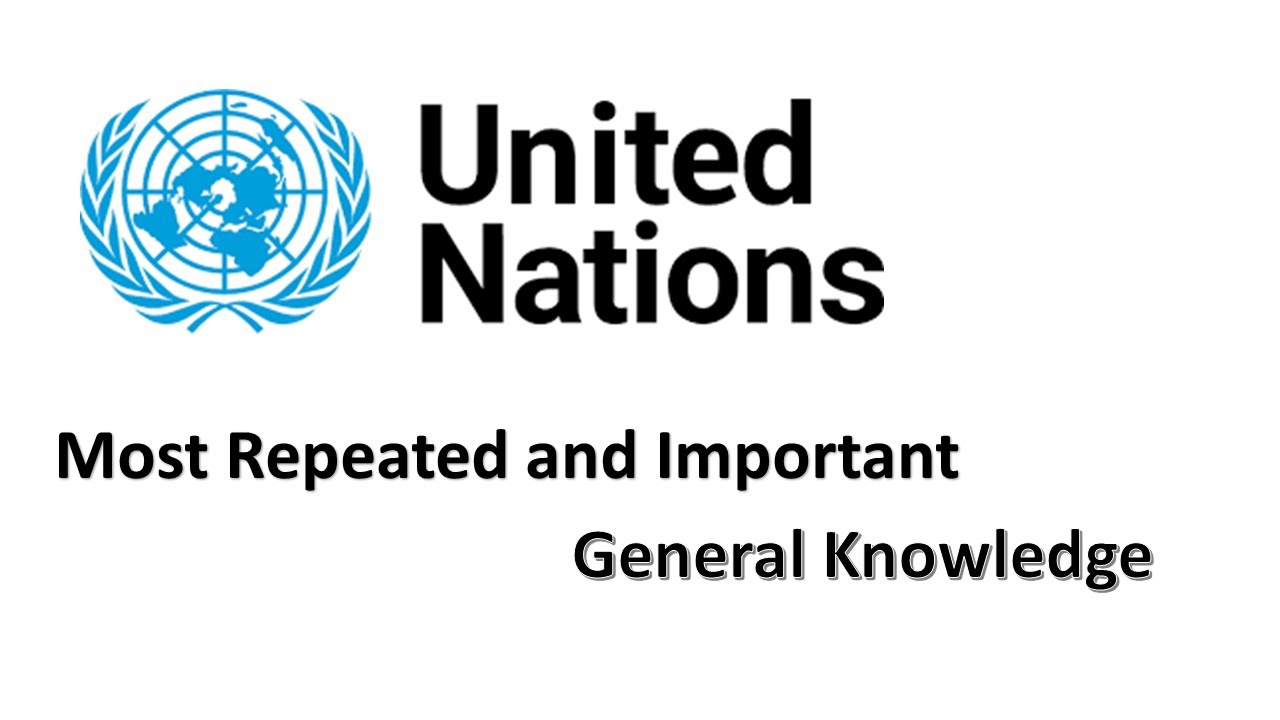 MOST Repeated MCQs | United Nations Organization (UNO) : Trivia General ...