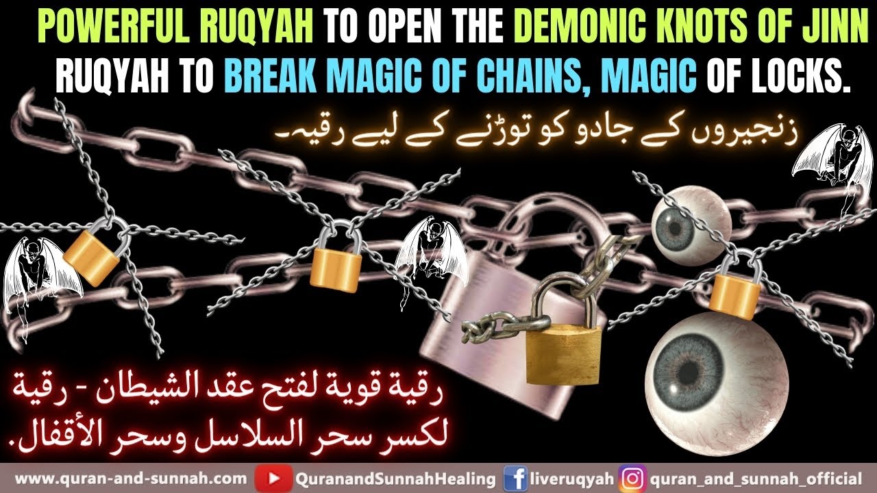 POWERFUL RUQYAH TO OPEN THE DEMONIC KNOTS OF JINN - RUQYAH TO BREAK ...