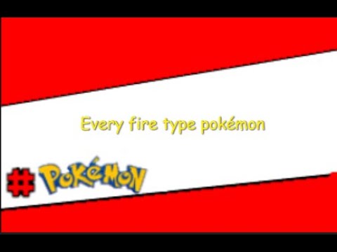 Every fire type pokémons - YouTube
