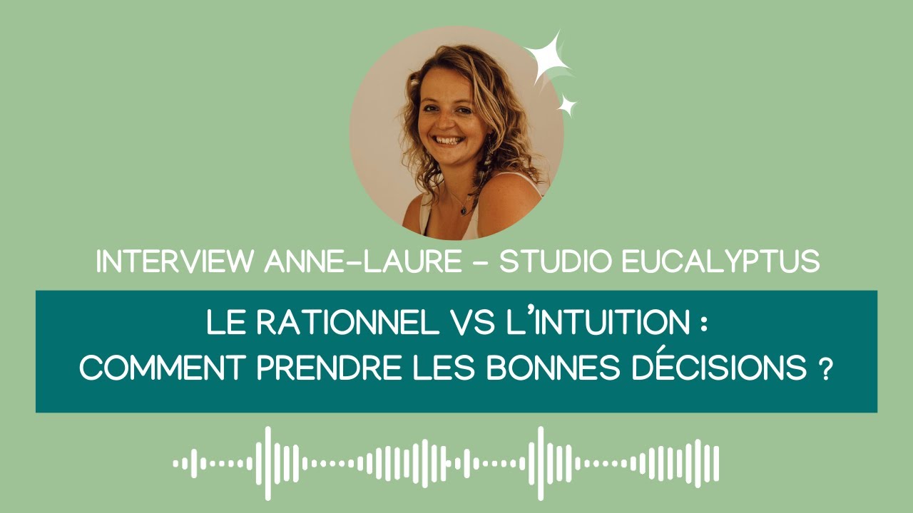 Rationnel VS intuition : comment prendre les bonnes décisions ? | La ...