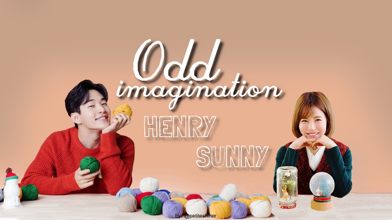 SUNNY X HENRY '엉뚱한 상상 (Odd Imagination)' Lyrics (Han_Rom_Eng) - YouTube