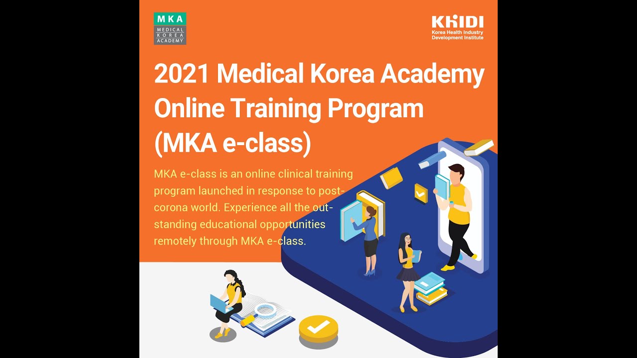 2021 Medical Korea Academy Online Training Program (MKA e-calss) - YouTube