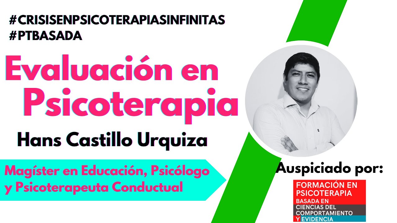 Evaluación en Psicoterapia: Entrevista a Hans Castillo Urquiza - YouTube