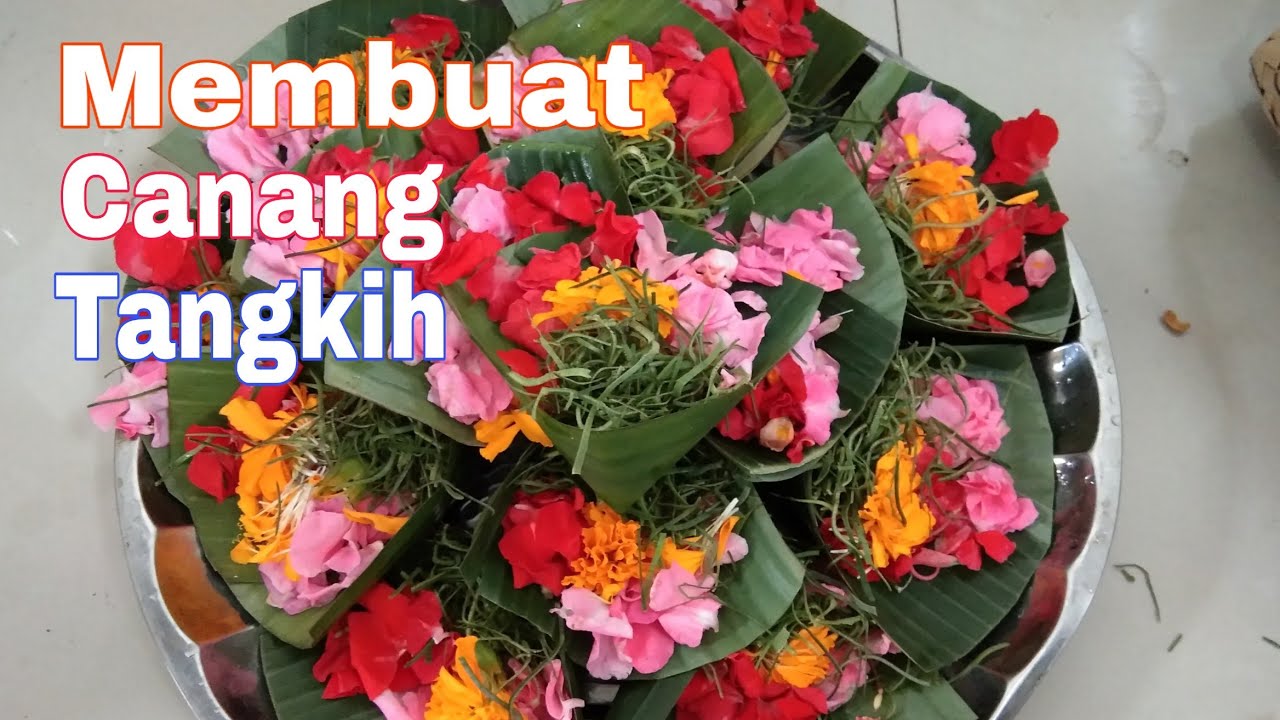 Membuat Canang Tangkih - YouTube