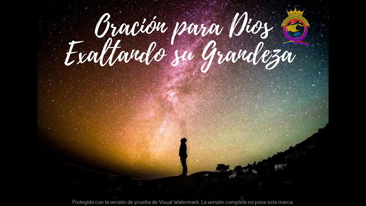 Oración Para Dios exaltando su grandeza - YouTube
