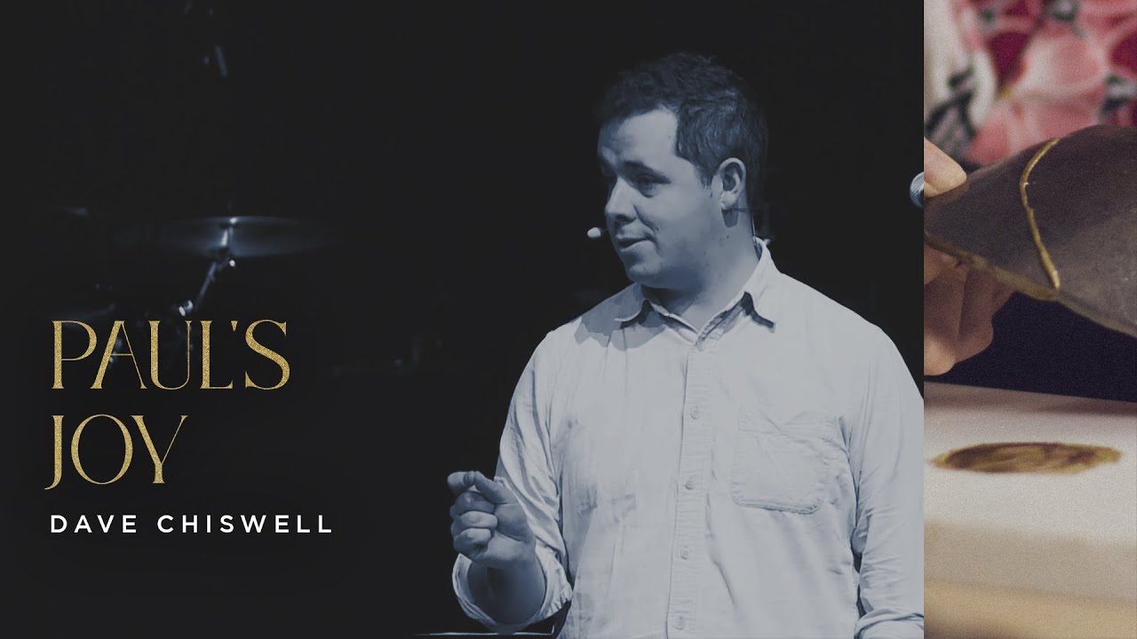 Paul's Joy | Dave Chiswell - YouTube