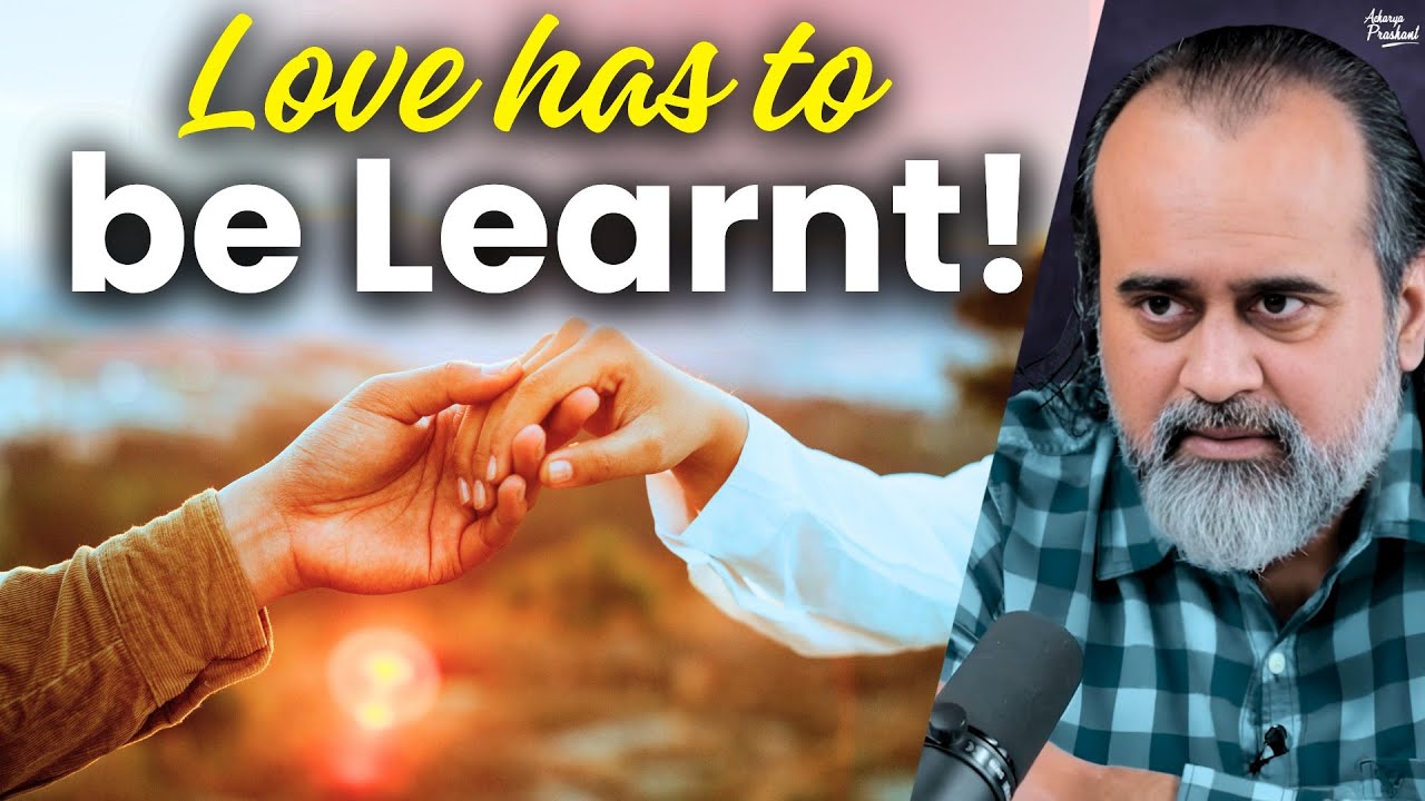 Love is not natural, Love has to be learnt || Acharya Prashant, at BITS ...