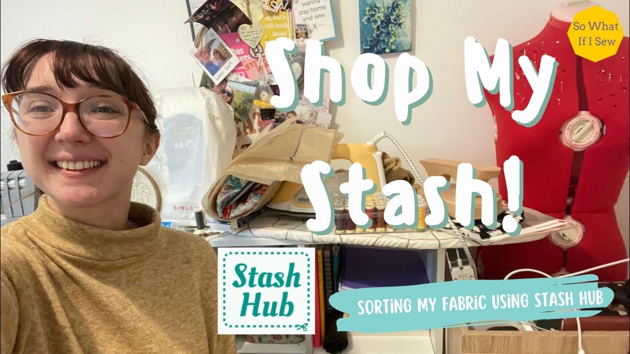 Sorting my sewing stash using Stash Hub! - Stage 1: Fabric | So What If I Sew - YouTube