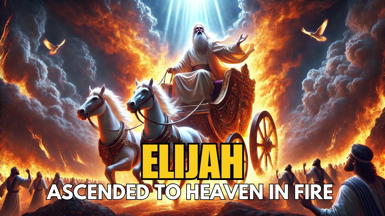 The Incredible Fate of Elijah – He Ascended to Heaven in a Chariot of ...
